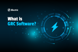 What is GRC Software? Governance, Risk Management, Compliance