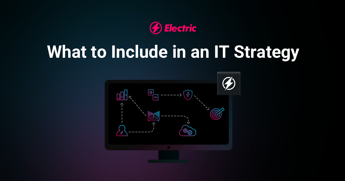 What is an IT Strategy? Framework & Examples | Electric