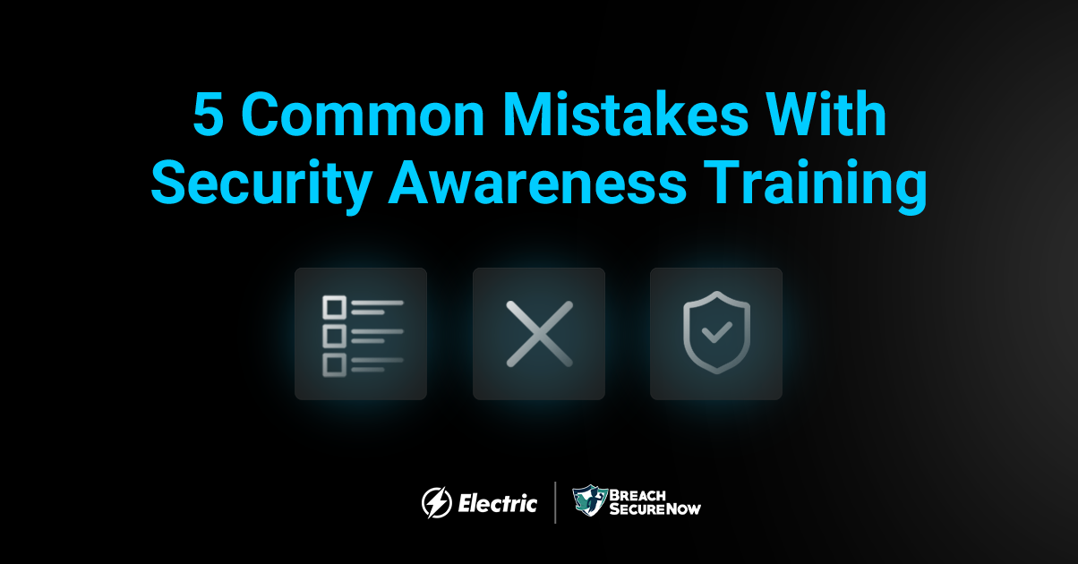 How to Prevent These 5 Serious Errors in Security Awareness Training ...