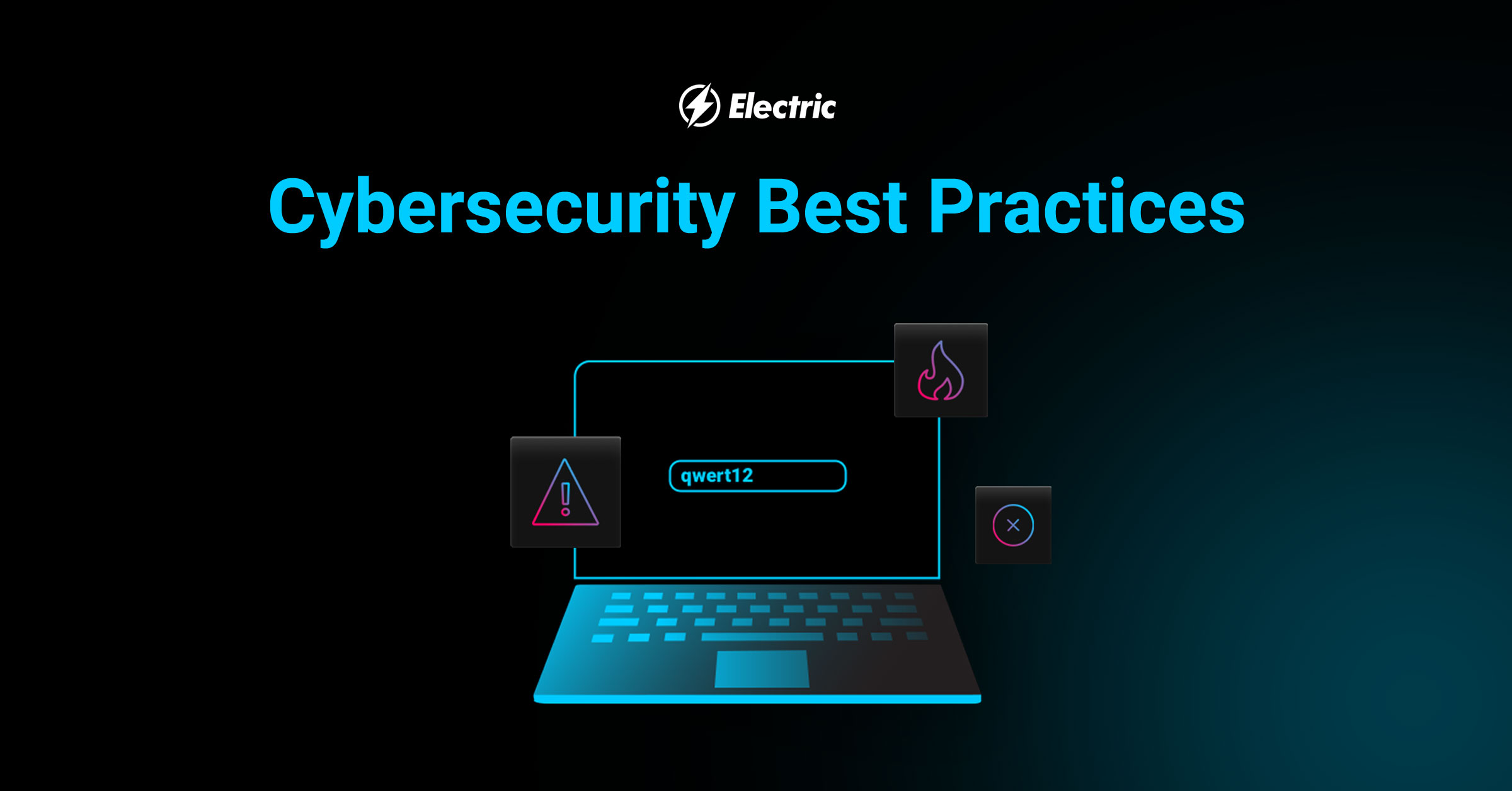 5 Cybersecurity Best Practices to Implement | Electric