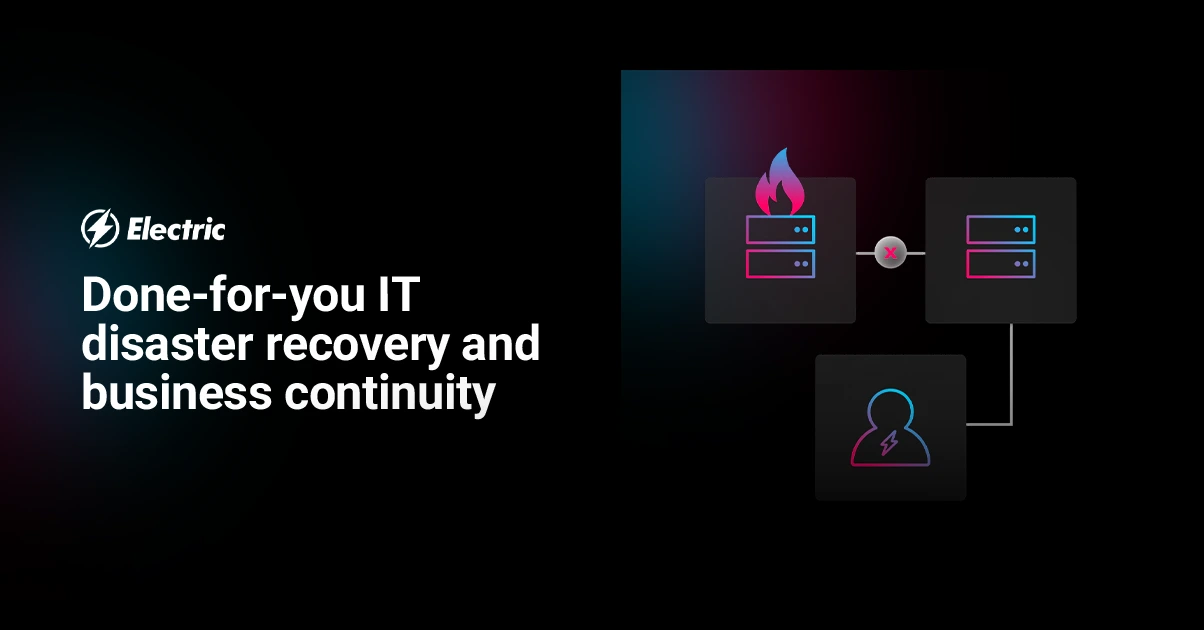 IT Disaster Recovery & Business Continuity | Electric