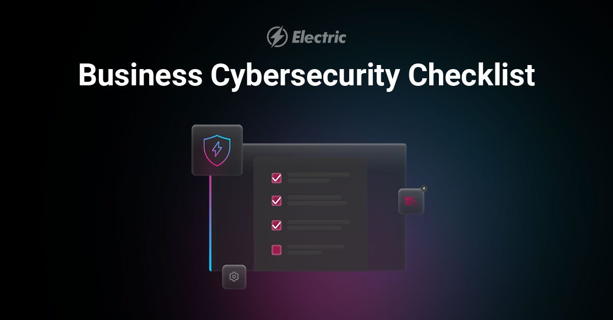 Business Cyber Security Checklist | Download for Free | Electric