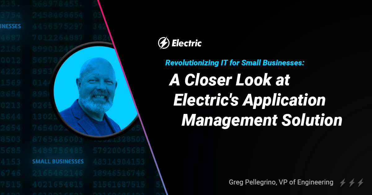 Application Management: What to Know About Managing Apps in Electric